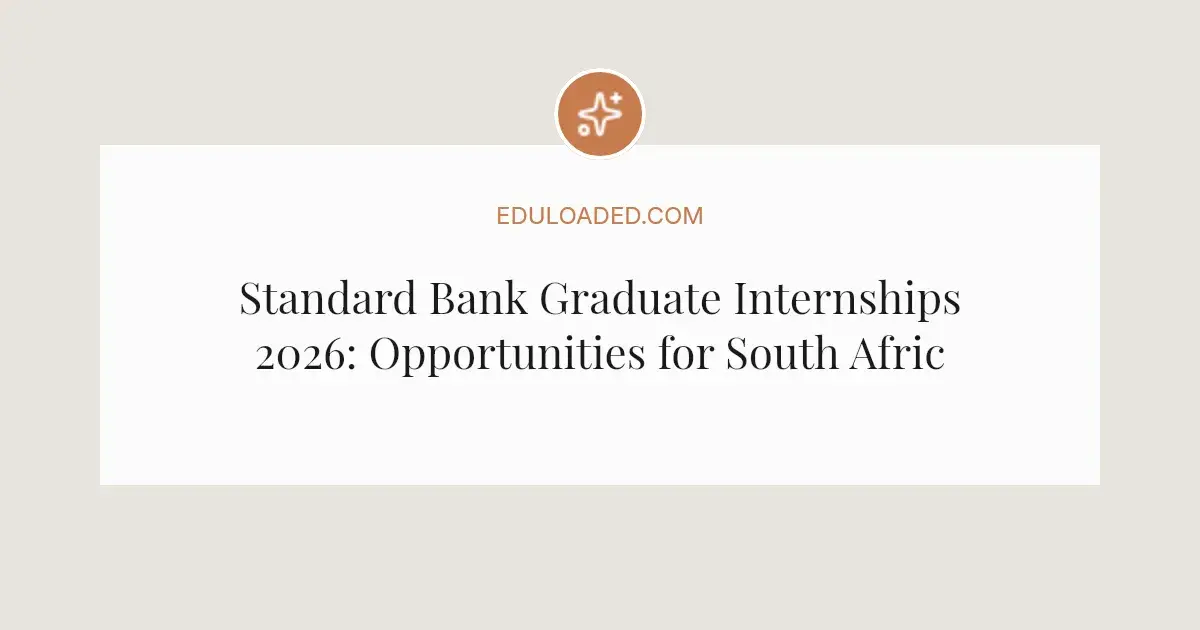 Standard Bank Graduate Internships 2026: Opportunities for South ...