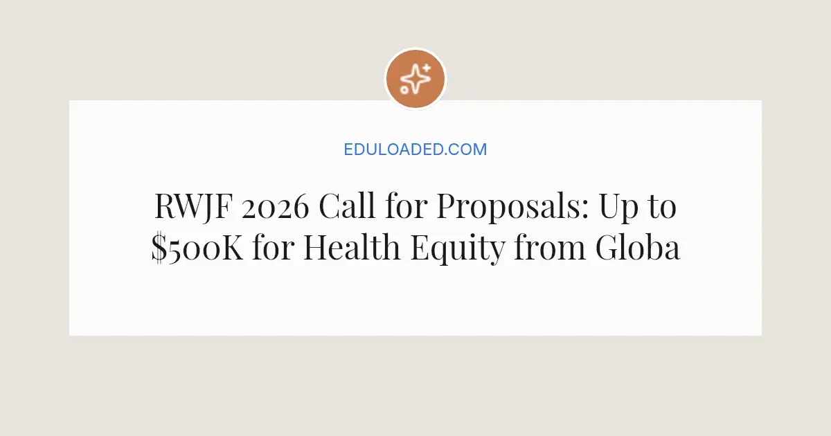 RWJF 2026 Call for Proposals: Up to $500K for Health Equity from Global ...